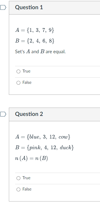 Solved A={1,3,7,9}B={2,4,6,8} Set's A and B are equal. True | Chegg.com
