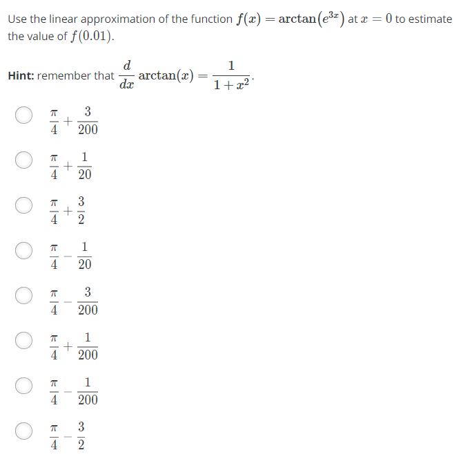 Solved arctan(-3x) at z Use the linear approximation of the | Chegg.com