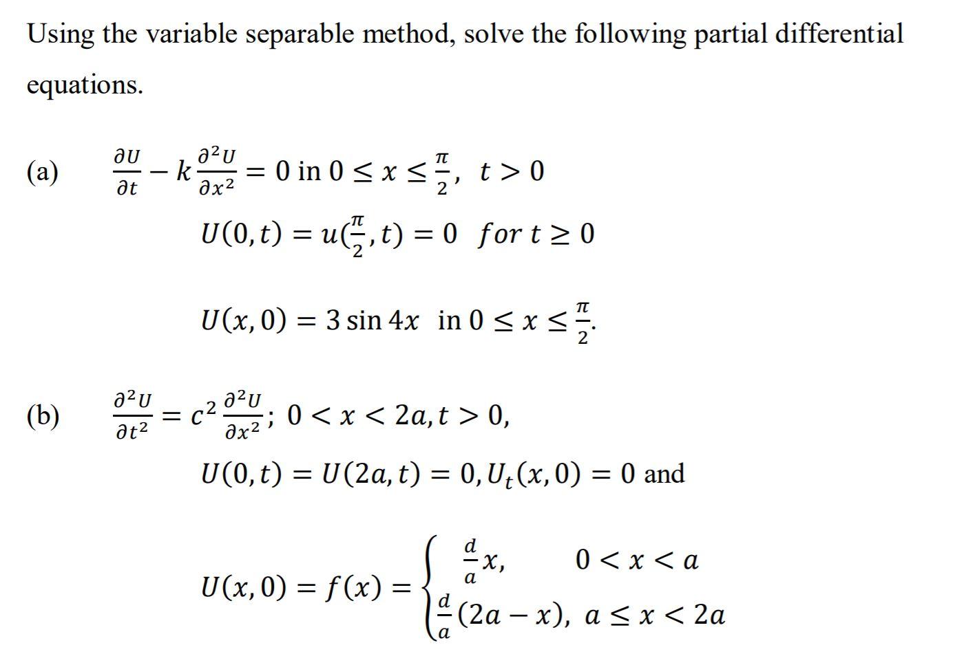 Solved Using the variable separable method, solve the | Chegg.com