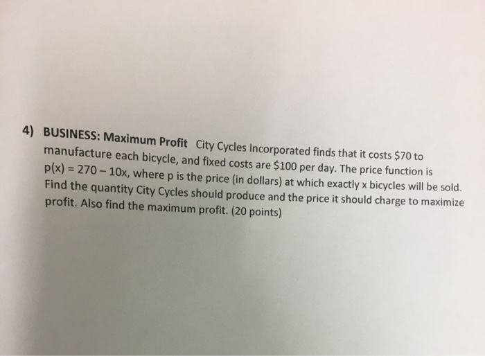 Solved 4) BUSINESS: Maximum Profit manufacture each bicycle, | Chegg.com