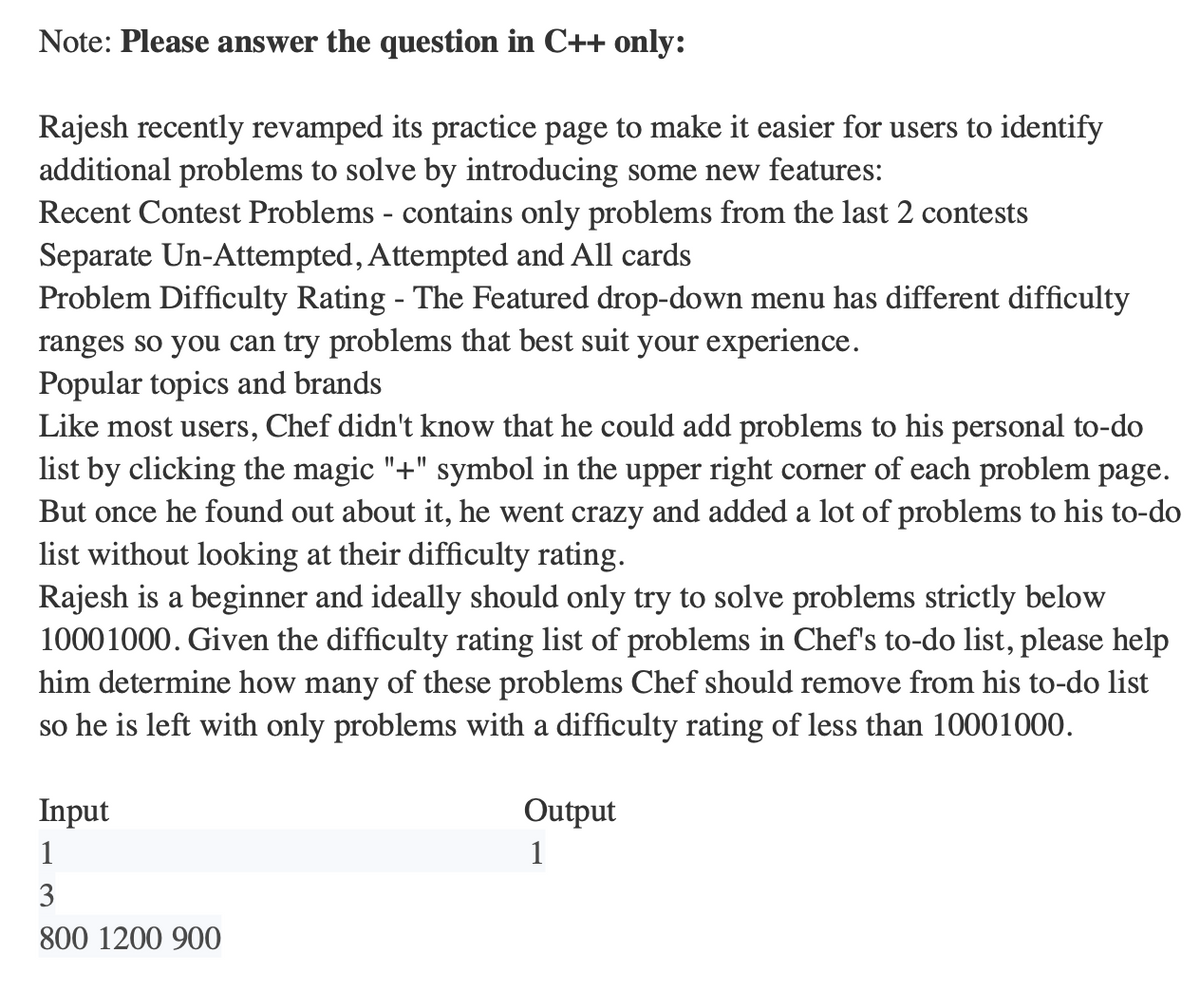 Solved Note: Please answer the question in C++ only: Rajesh | Chegg.com