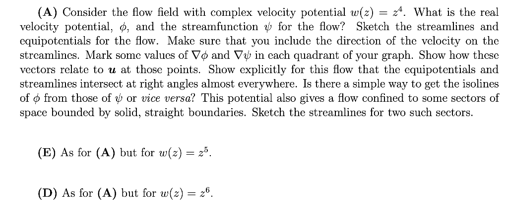 Solved (A) Consider the flow field with complex velocity | Chegg.com
