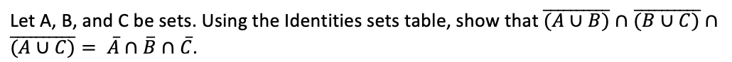 Solved Let A,B, and C be sets. Using the Identities sets | Chegg.com