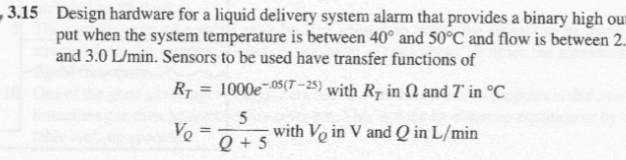 Solved - 3.15 Design hardware for a liquid delivery system | Chegg.com