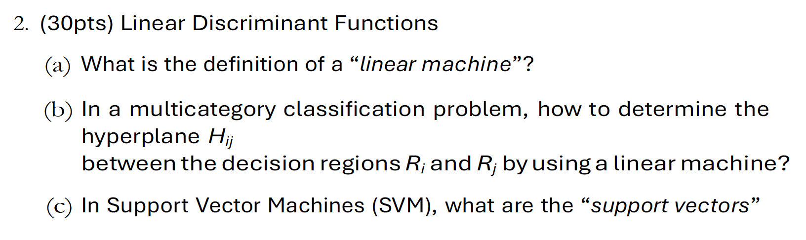 Solved (30pts) ﻿Linear Discriminant Functions(a) ﻿What is | Chegg.com