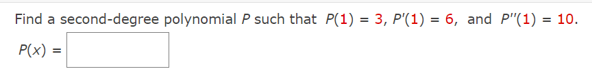 Solved Find a second-degree polynomial P such that | Chegg.com