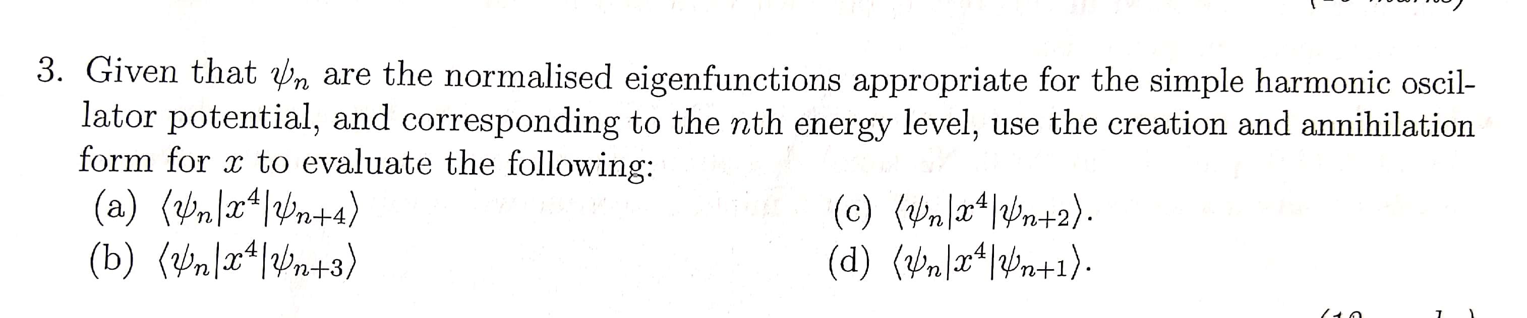 Solved 3. Given that Un are the normalised eigenfunctions | Chegg.com