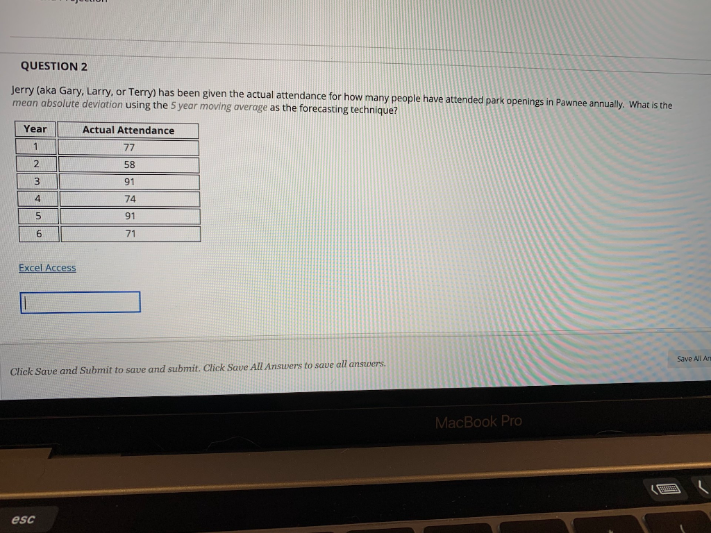 Solved QUESTION 2 Jerry (aka Gary, Larry, or Terry) has been | Chegg.com