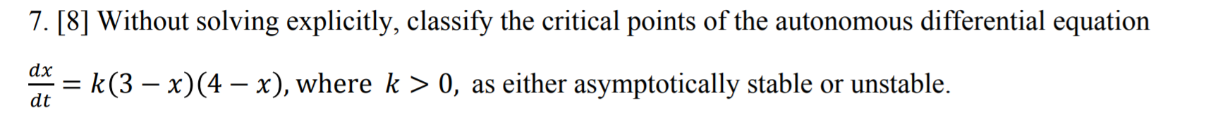 Solved 7. [8] Without solving explicitly, classify the | Chegg.com