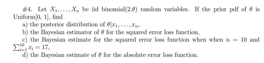 Solved #4. Let X1, ... , Xn be iid binomial(2,0) random | Chegg.com
