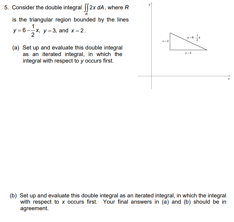 Solved consider the double integral 2xdA where R is the | Chegg.com