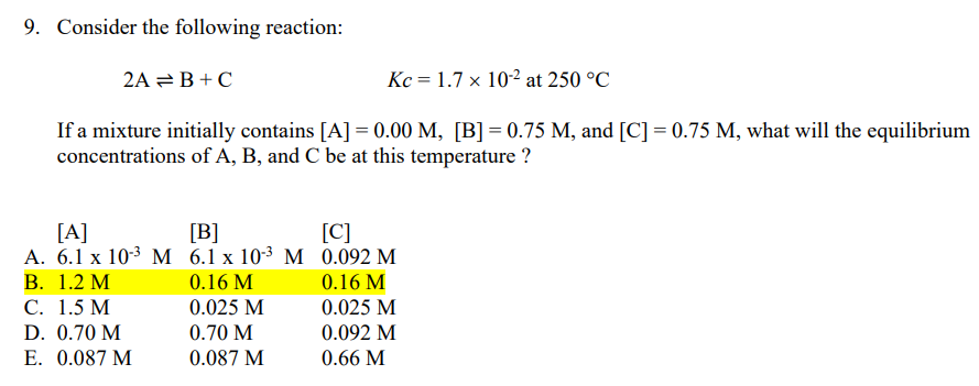 Solved . Consider the following reaction: 2A ⇌ B + C Kc = | Chegg.com