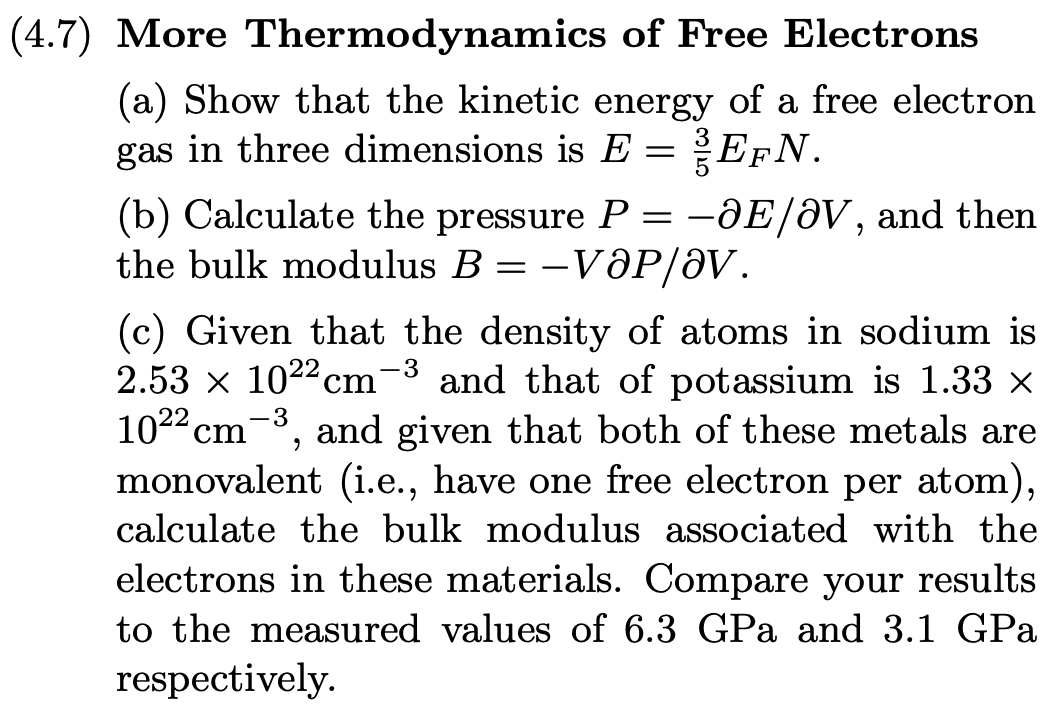 Solved 7) More Thermodynamics of Free Electrons (a) Show | Chegg.com