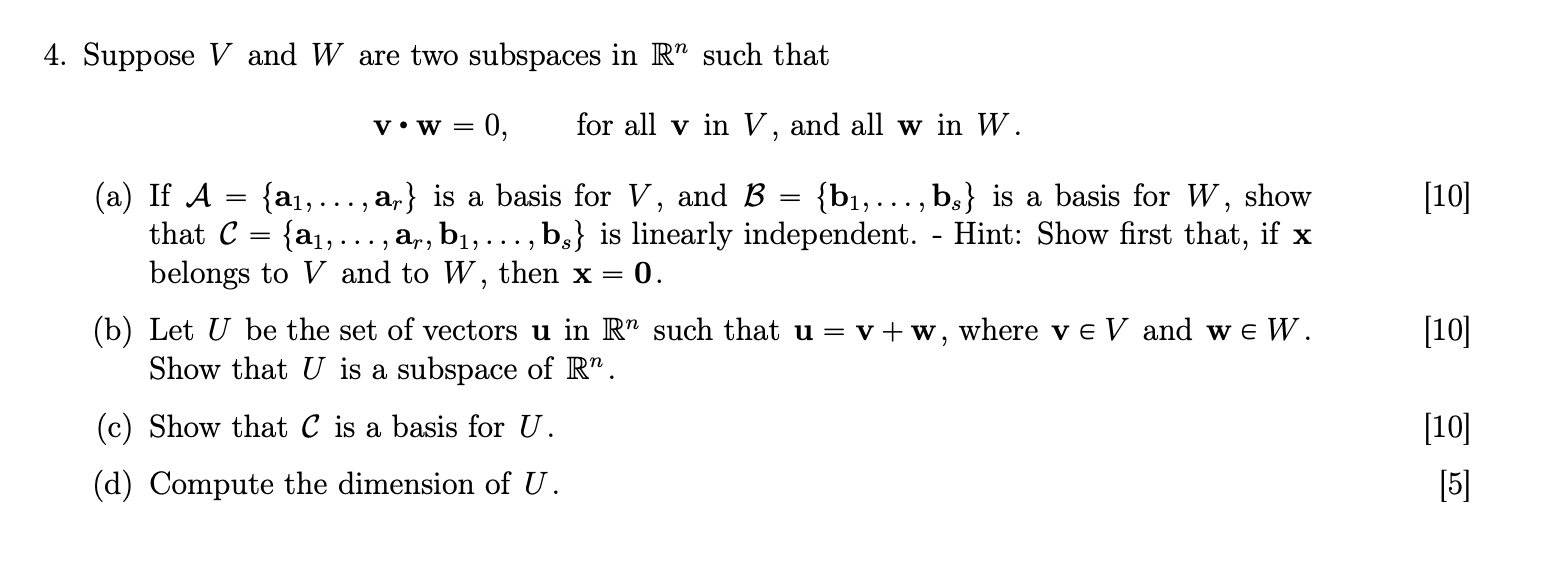 Solved 4. Suppose V and W are two subspaces in Rn such that | Chegg.com