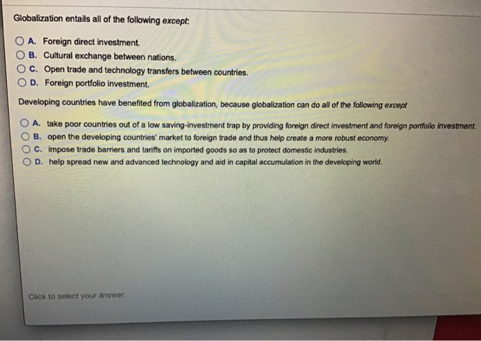 Solved Globalization entails all of the following except: O | Chegg.com