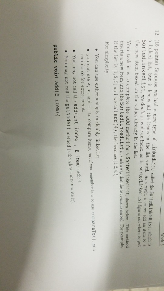 Solved The following exercise deal with coding a LinkedList. | Chegg.com