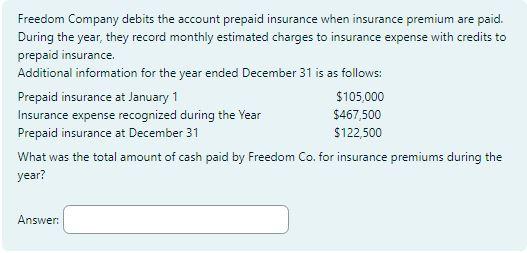 Solved Freedom Company debits the account prepaid insurance | Chegg.com