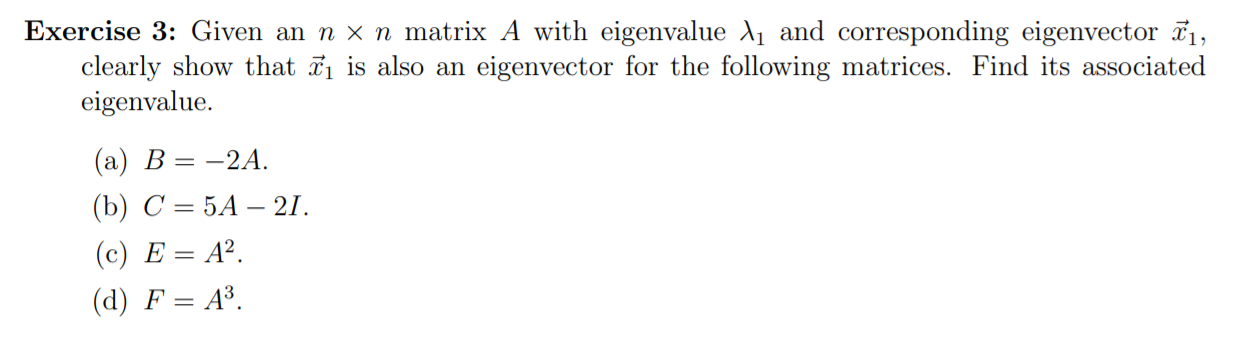 Solved Exercise 3: Given an n x n matrix A with eigenvalue | Chegg.com
