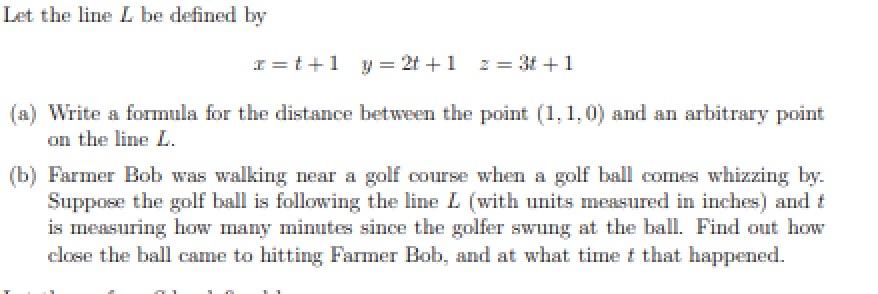 Solved Let the line L be defined by x=t+1y=2t+1z=3t+1 (a) | Chegg.com