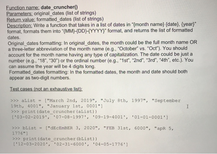 Solved Function name: date_cruncher() Parameters: original_ | Chegg.com