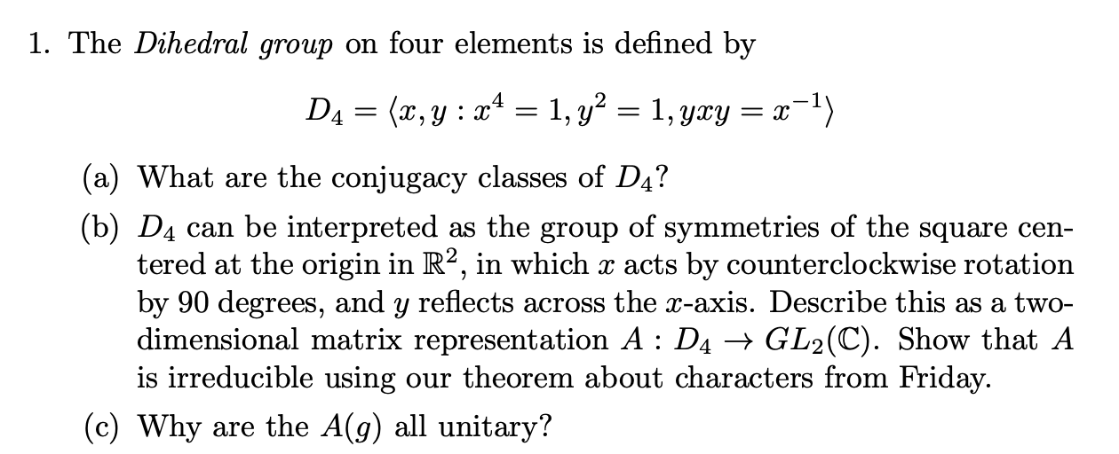 Solved 1. The Dihedral group on four elements is defined by | Chegg.com