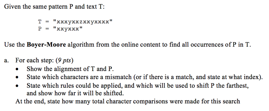 Solved Given the same pattern P and text T: T = | Chegg.com