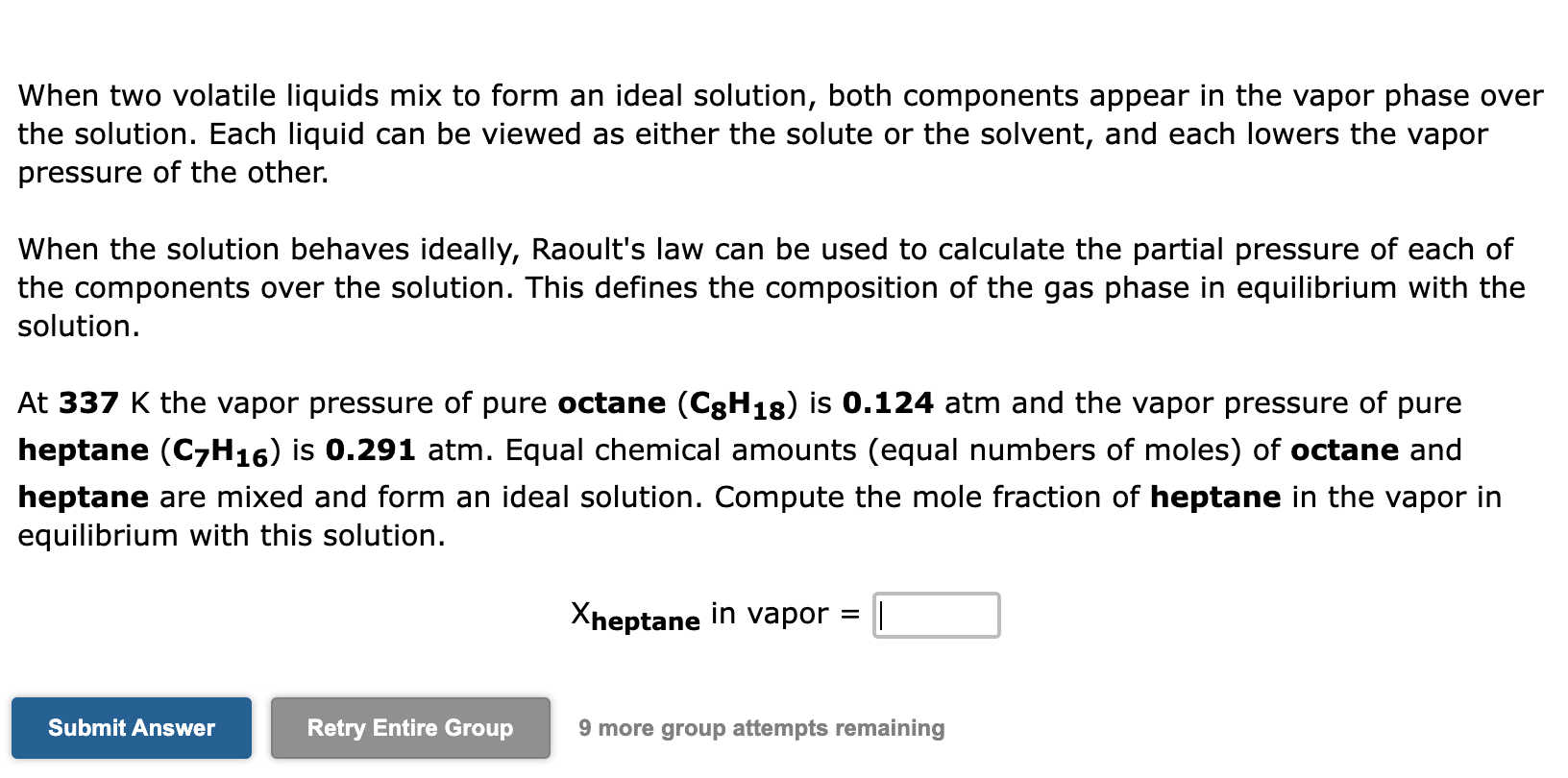Solved When two volatile liquids mix to form an ideal | Chegg.com