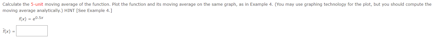 Solved Calculate the 5-unit moving average of the function. | Chegg.com
