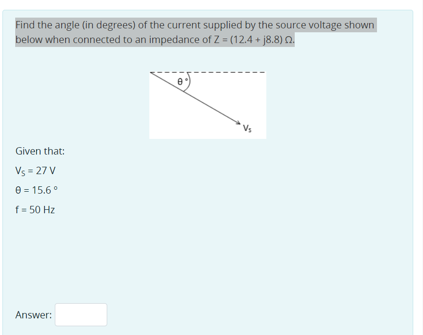 Solved Find the angle (in degrees) of the current supplied | Chegg.com
