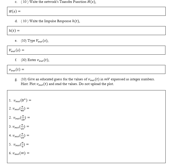 Solved PROBLEM (100) Use R = 3125 12 and C = 10 uF in the | Chegg.com