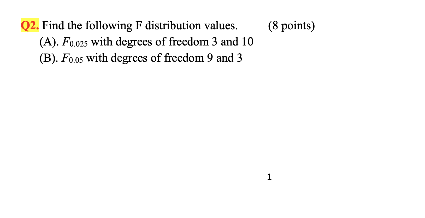 Solved (8 points) Q2. Find the following F distribution | Chegg.com
