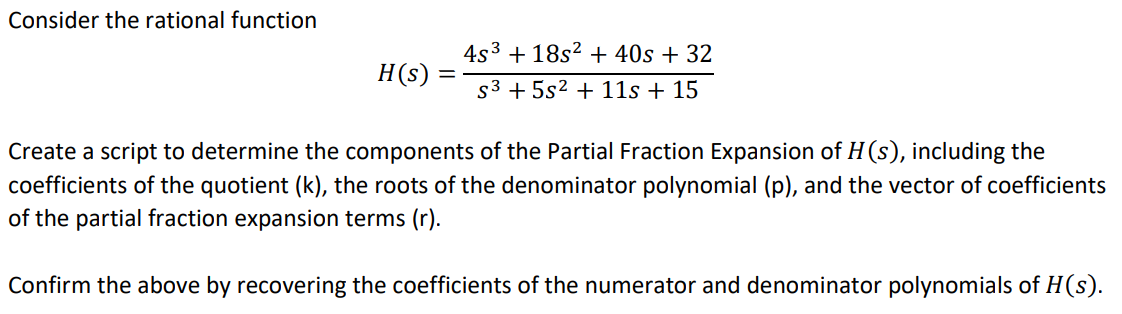 Solved Consider the rational function H(s) = 453 + 1852 + 40 | Chegg.com
