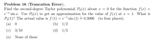 Solved Problem 16 Truncation Error). Find the second-degree | Chegg.com