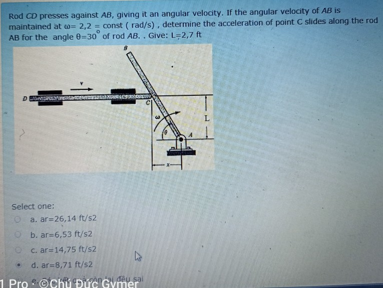 Solved Rod CD presses against AB, giving it an angular | Chegg.com