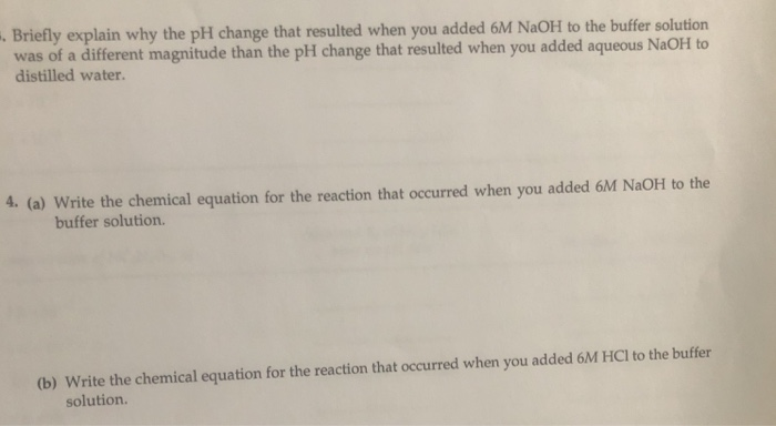 Solved Briefly explain why the pH change that resulted when | Chegg.com