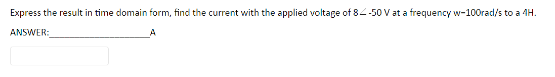 Solved Express the result in time domain form, find the | Chegg.com