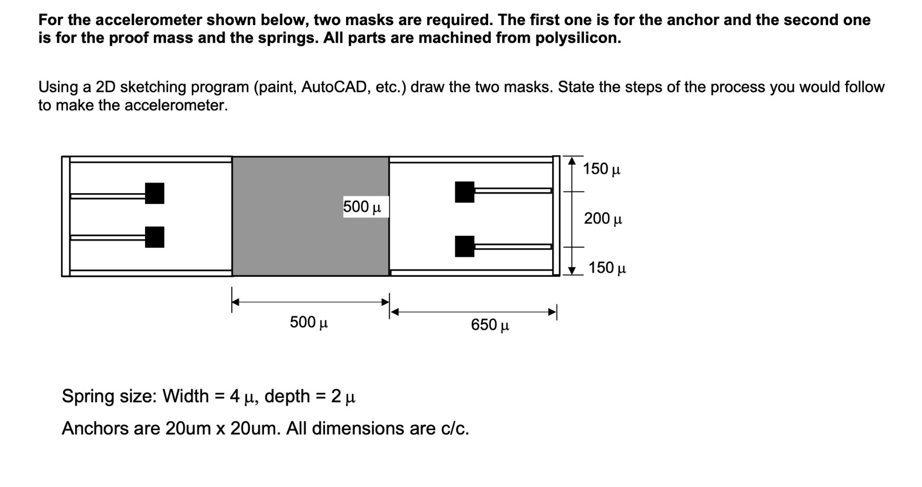 Solved For the accelerometer shown below, two masks are | Chegg.com