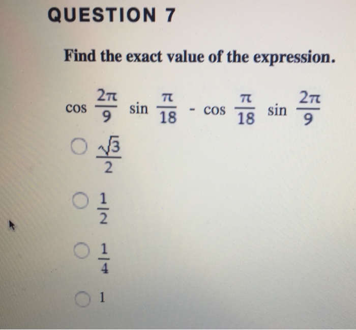 Solved QUESTION 7 Find the exact value of the expression. 2? | Chegg.com