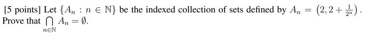 Solved : [5 points] Let {An : n E N} be the indexed | Chegg.com