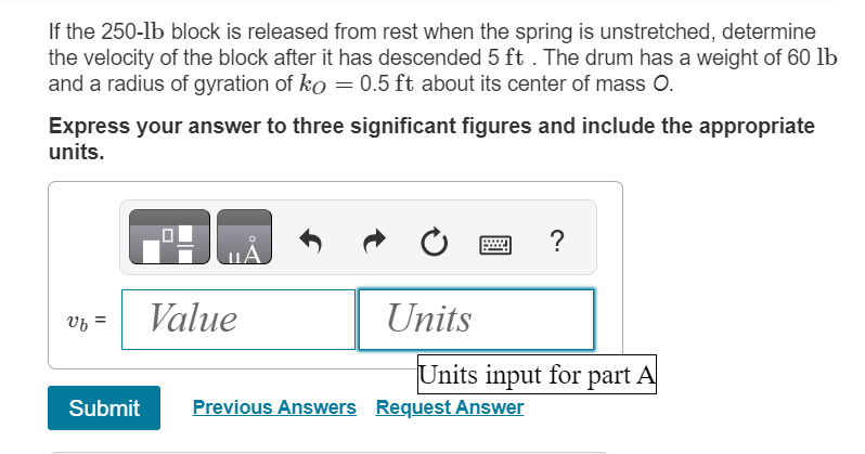Solved If the 250 -lb block is released from rest when the | Chegg.com
