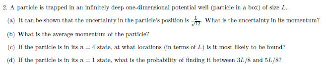 Solved 2. A particle is trapped in an infinitely deep | Chegg.com
