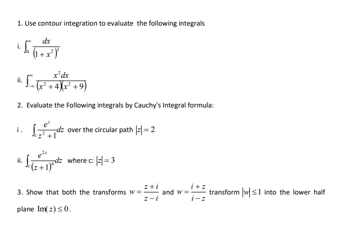 Solved 1. Use contour integration to evaluate the following | Chegg.com