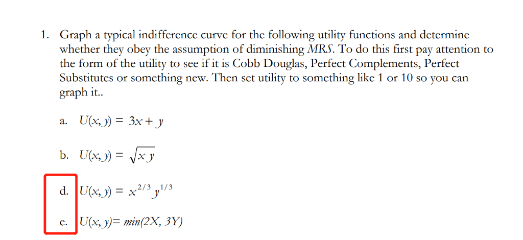 Solved Graph a typical indifference curve for the following | Chegg.com