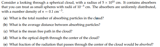 Solved Consider a looking through a spherical cloud, with a | Chegg.com