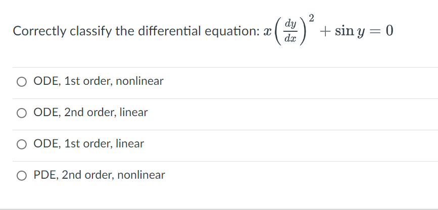 Solved Correctly classify the differential equation: | Chegg.com