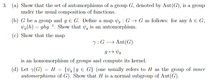 Solved 3. (a) Show that the set of automorphisms of a group | Chegg.com