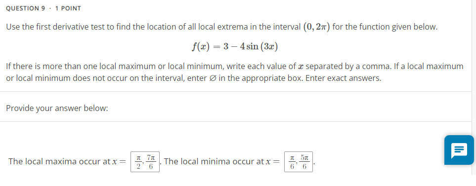 Solved f(x)=3−4sin(3x) If there is more than one local | Chegg.com