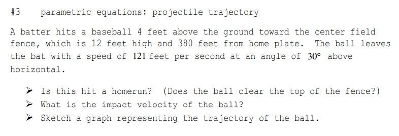 Solved #3 3 parametric equations: projectile trajectory A | Chegg.com