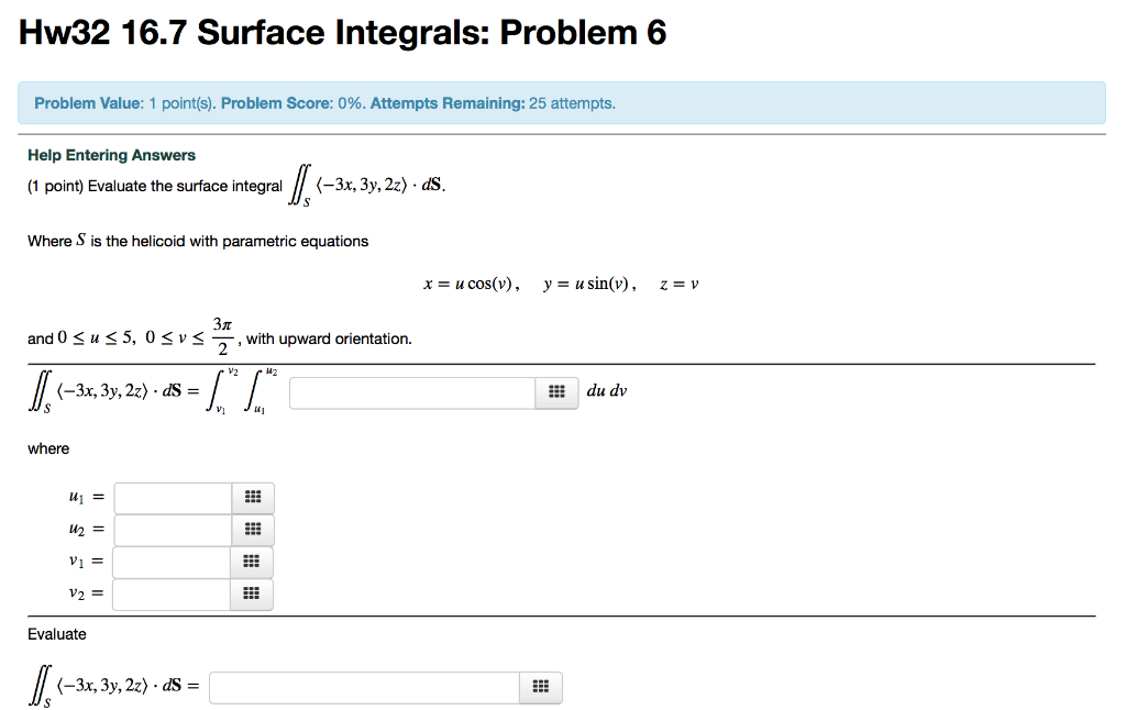 Solved Hw32 16.7 Surface Integrals: Problem 6 Problem Value: | Chegg.com