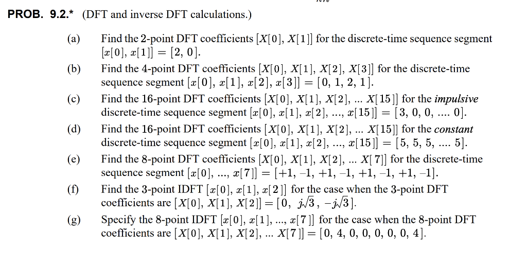 Solved PROB. 9.2.* (DFT and inverse DFT calculations.) (a) | Chegg.com
